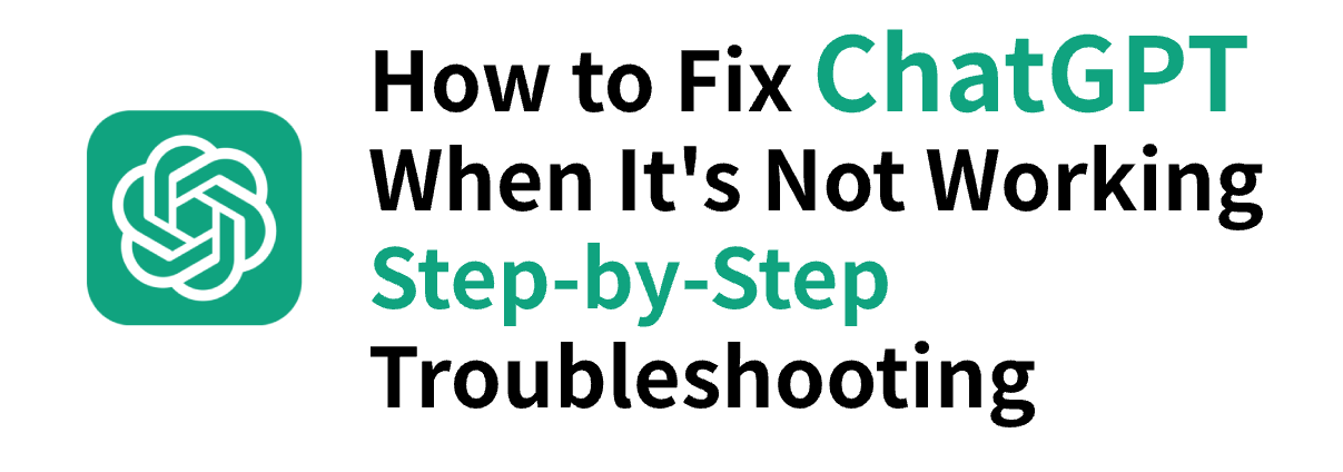 ChatGPT Not Working? 9 Real Fixes You Can Try Right Now